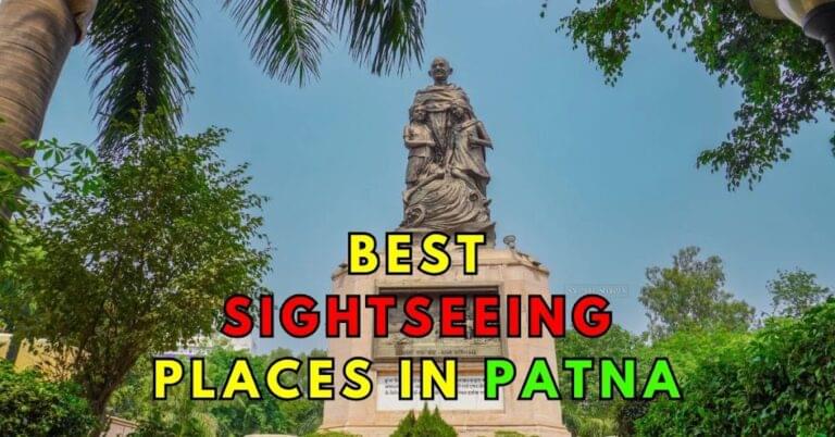 Best Sightseeing Places In Patna | Top 10 Tourist Spots